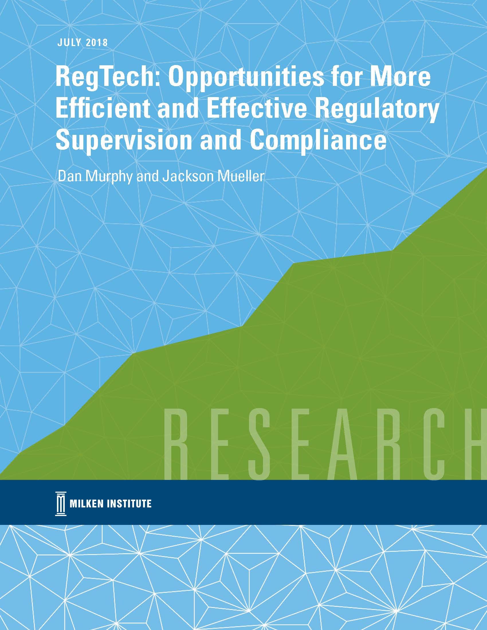 RegTech: Opportunities for More Efficient and Effective Regulatory ... RegTech: Opportunities for More Efficient and Effective Regulatory ...